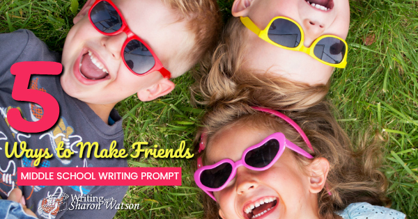 The Best Time to Make Friends - Writing with Sharon Watson-Easy-to-use ...